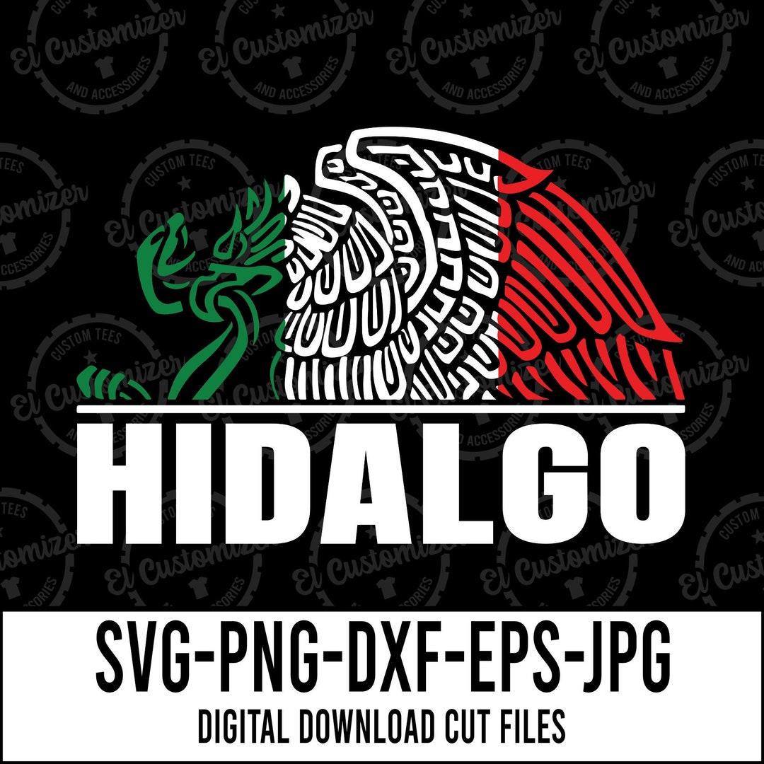 Hidalgo SVG Cut Files Mexican Eagle Tricolor Svg Png Dxf Jpg Eps ...