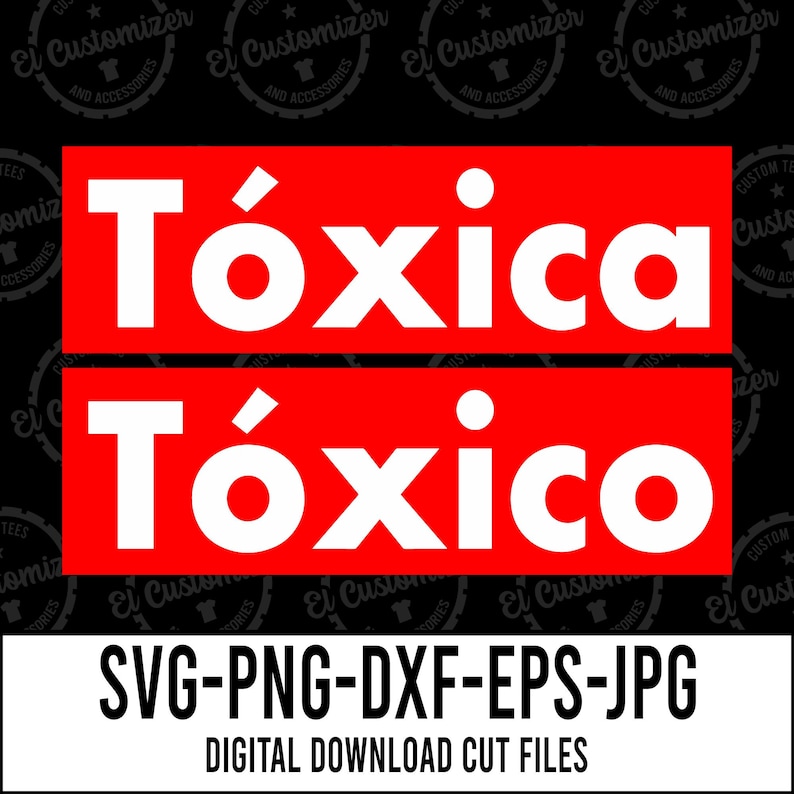 Toxica SVG Toxico SVG for Couples Cut Files Svg Png Dxf Jpg - Etsy