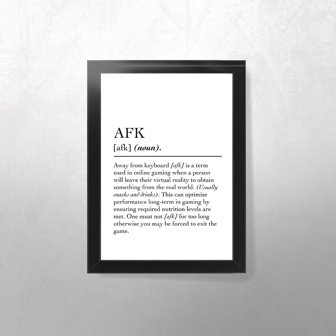 AFK Definition Print Away From Keyboard Funny Wall Art - Etsy