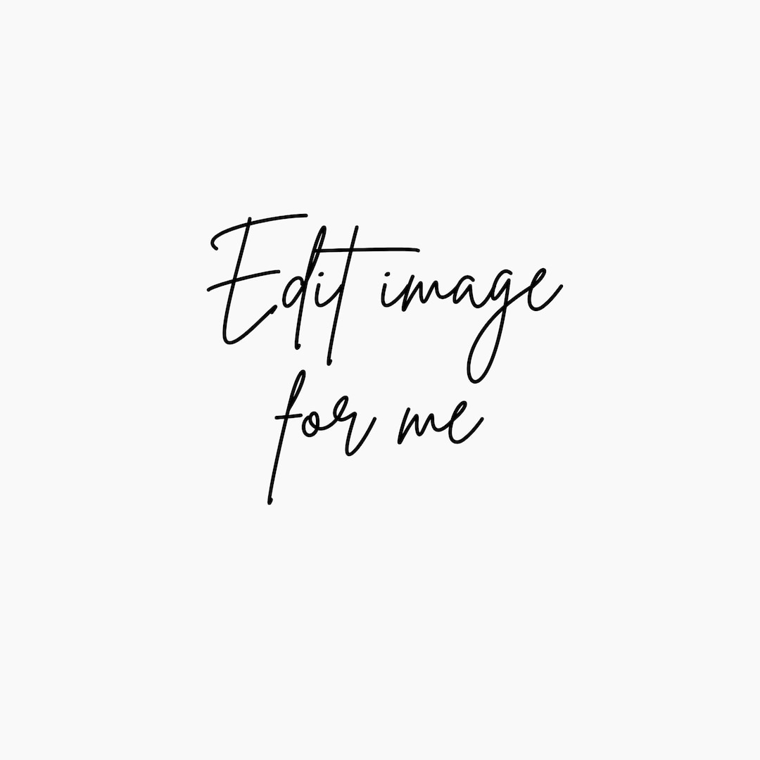 Edit Image for Me, Works With Template Only, Please Read Description ...