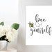 Bee Yourself Be Yourself Bee Art Wall Art Nursery Print | Etsy