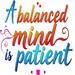A Balanced Mind is Patient PNG, Positive Affirmation Art, Positive ...