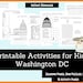 Printable Activities for Kids - Washington DC , Homeschool, Travel Play ...