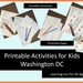 Printable Activities for Kids - Washington DC , Homeschool, Travel Play ...