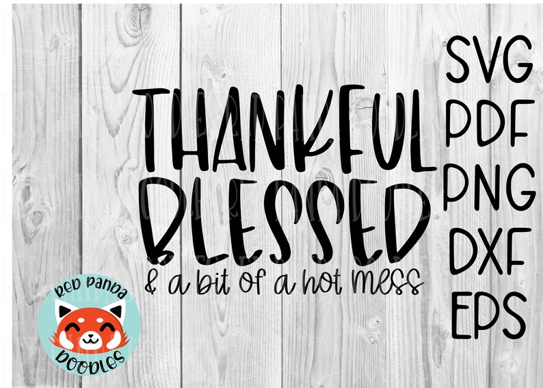 Thankful Blessed and a Bit of a Hot Mess Fall Faith Quote SVG - Etsy