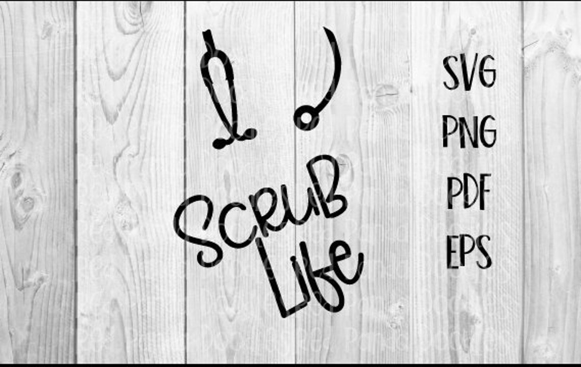 Scrub Life With Stethoscope and Pocket SVG Digital Design - Etsy