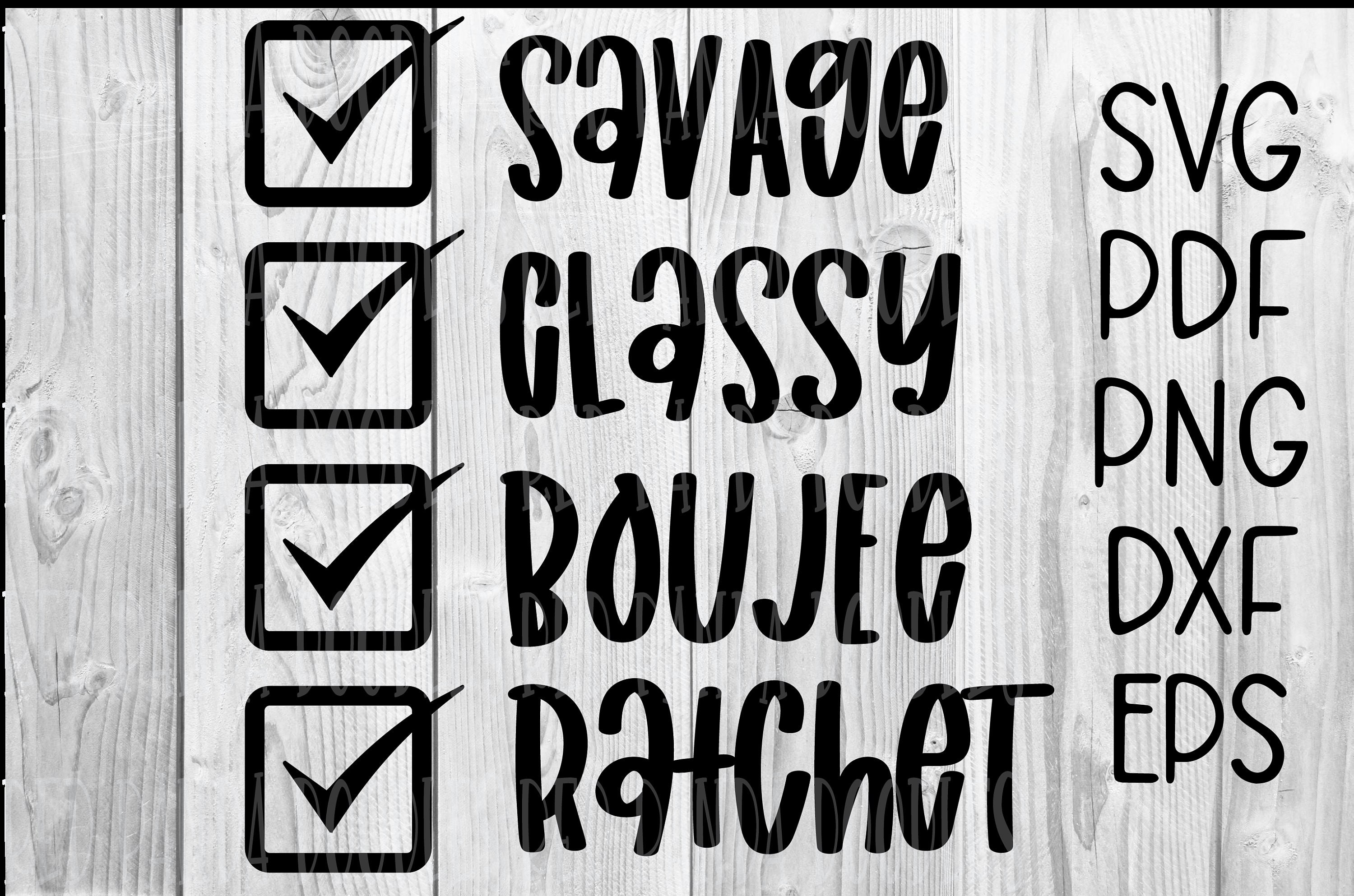 Savage Classy Boujee Ratchet Digital Design SVG PNG Cut | Etsy