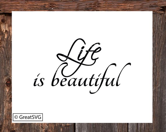 Life is Beautiful SVG Life is Beautiful Design for Cricut | Etsy