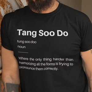 Tang Soo Do Definition Shirt, Funny Karate Tshirt, T-shirt for Martial ...