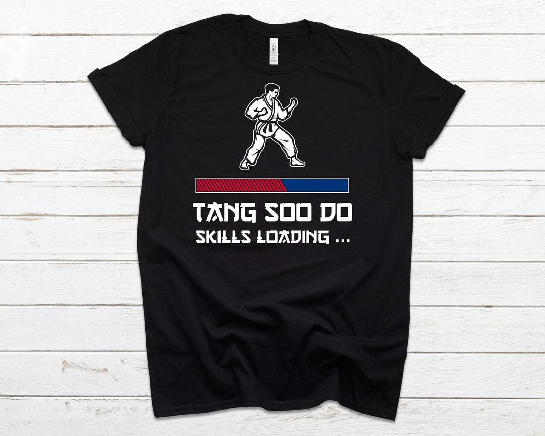 Funny Tang Soo Do T Shirt T-shirt for Martial Artists Tang Soo Do ...