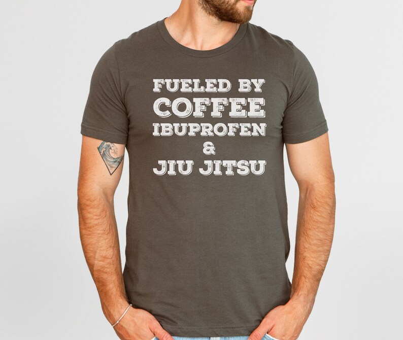 Fueled by Coffee Ibuprofen and Jiu Jitsu T-shirt for Men and Women ...