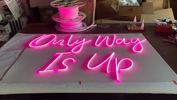 Only Way is Up light up sign neon sign custom neon sign last | Etsy