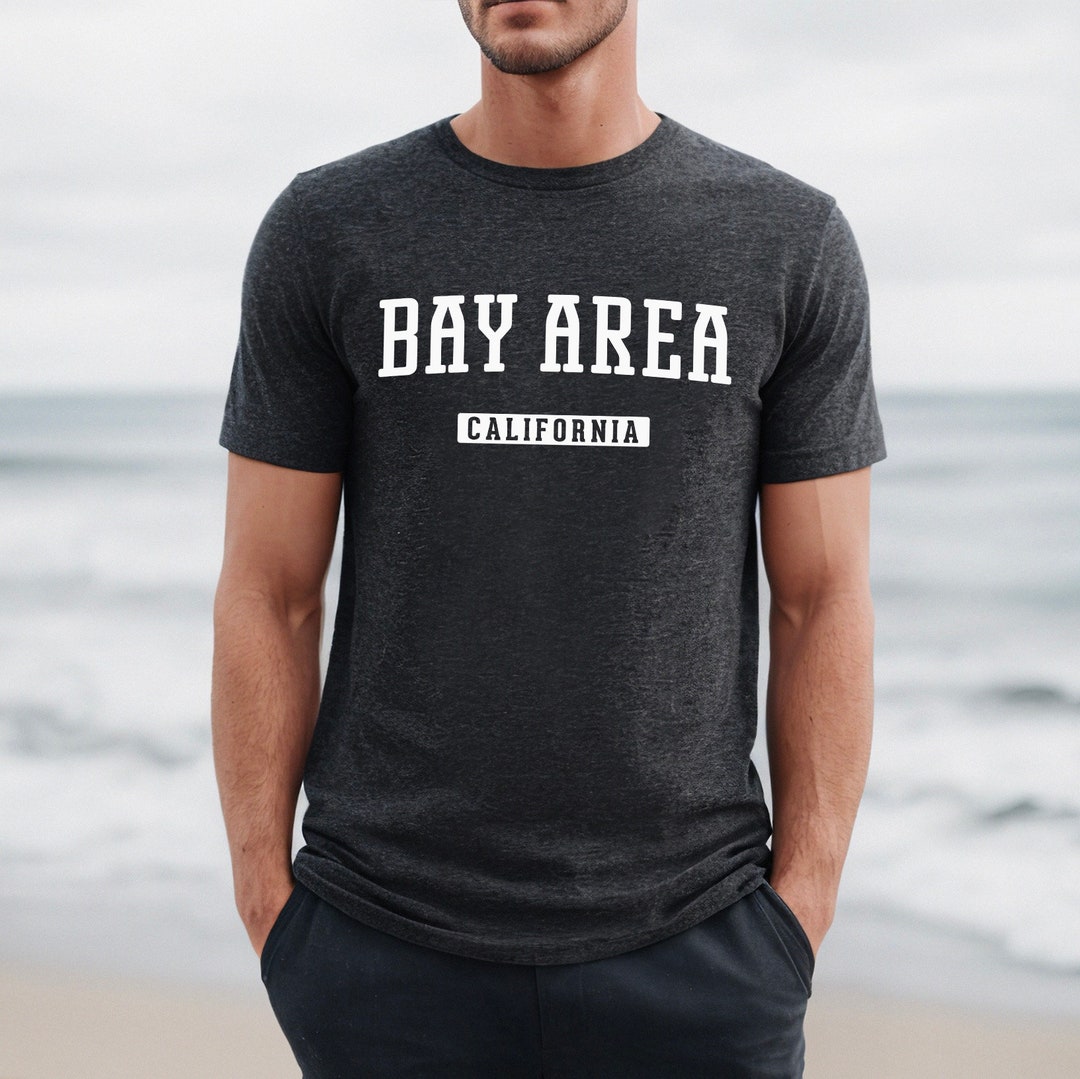 Bay Area Shirt | Bay Area California T-shirt | Bay Area Men Women Adult ...