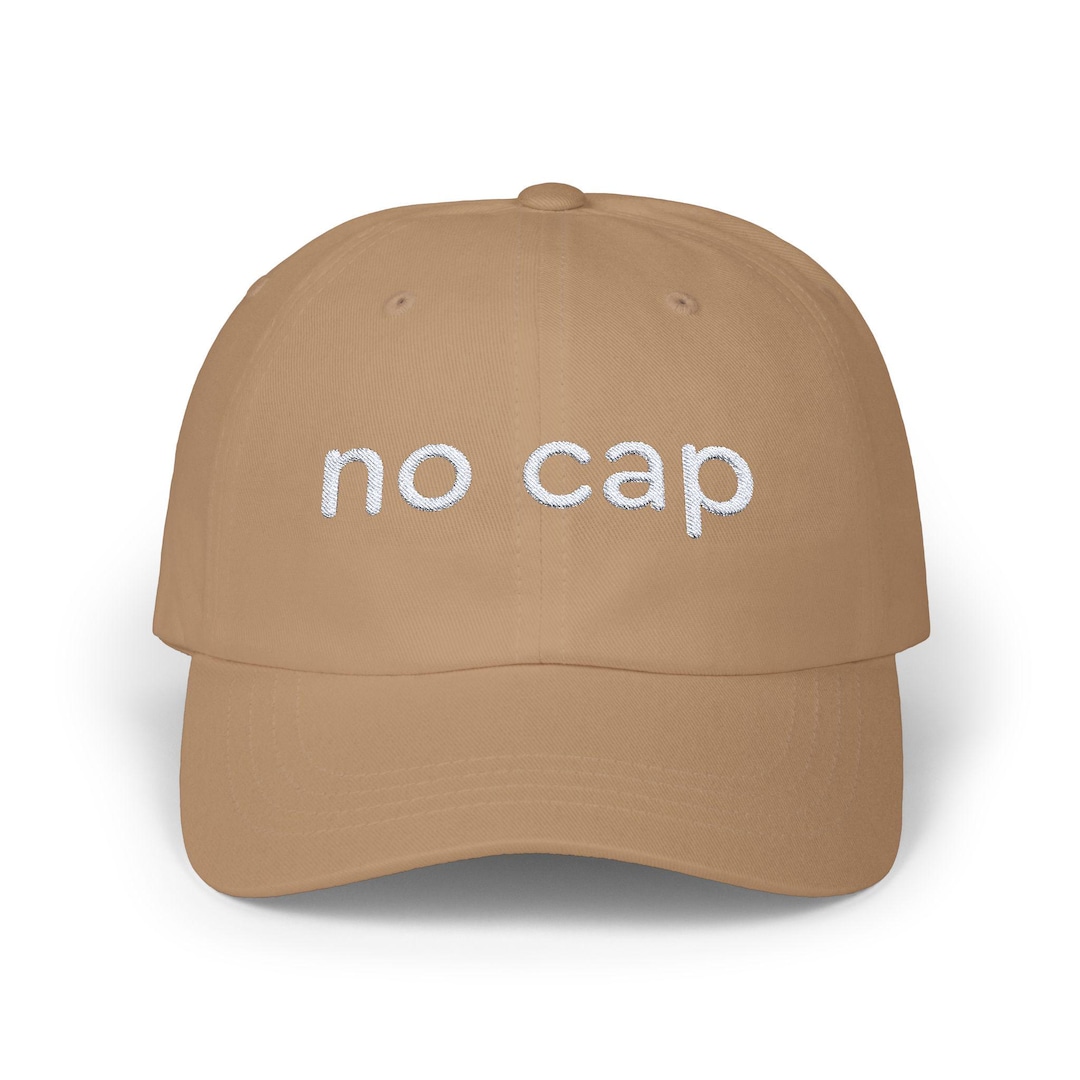 No Cap Dad Hat | Classic Embroidered No Cap Dad Cap | No Cap Hat - Etsy