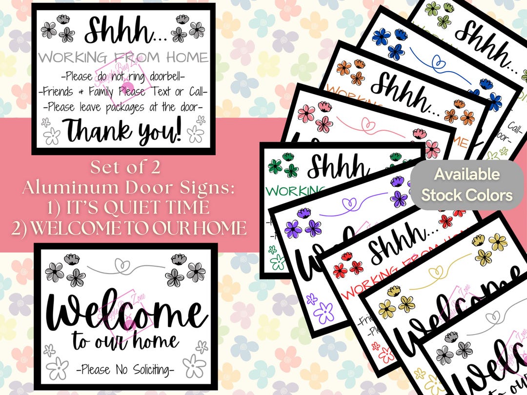 Set of 2! Shhh... Working From Home + Welcome - Aluminum Door Signs ...