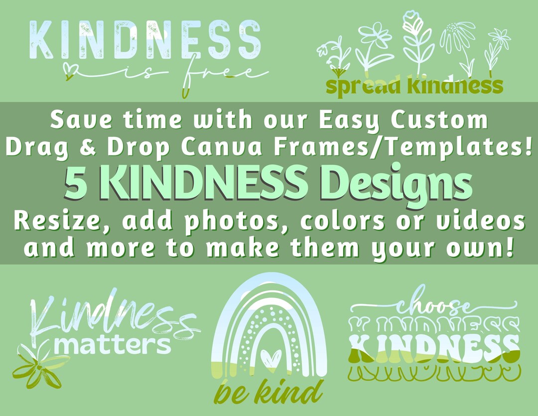 5 Kindness Designs ~ Canva Frames ~ Canva Templates ~ Easy Drop and ...