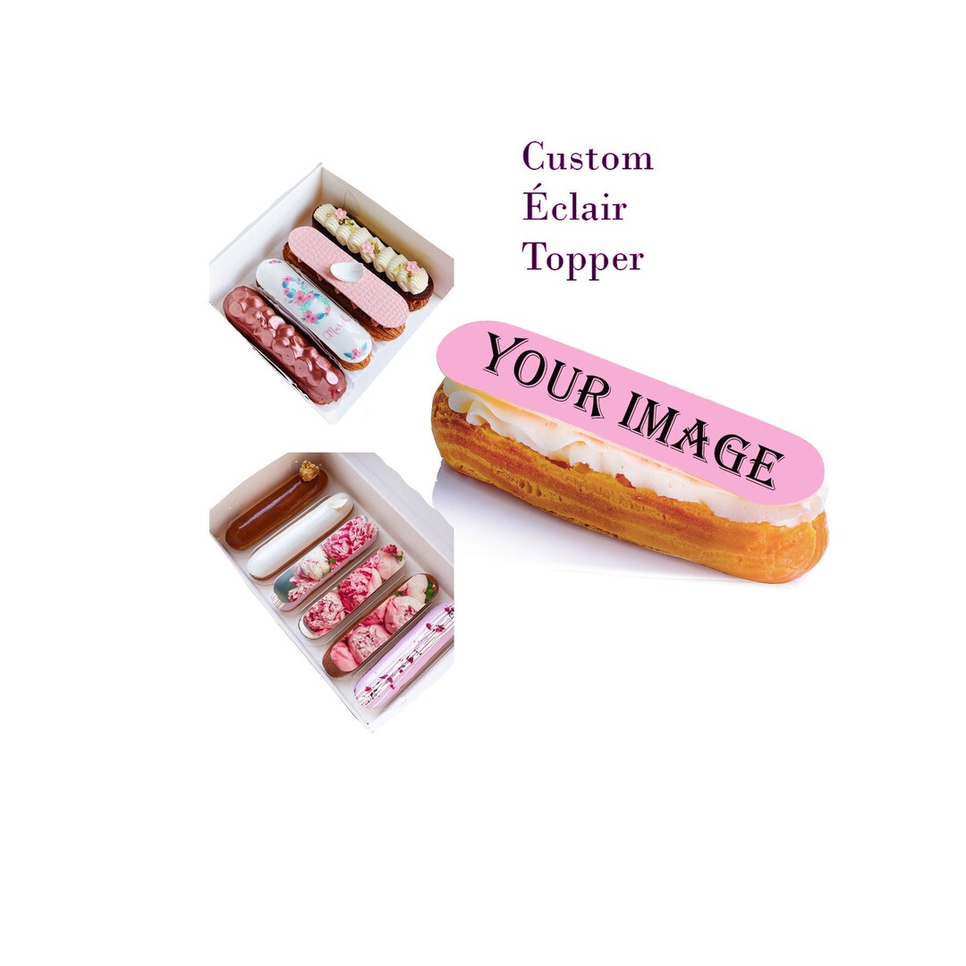 Custom Eclair Topper, Edible Print, Chocolate Transfer Sheets, Eclair ...