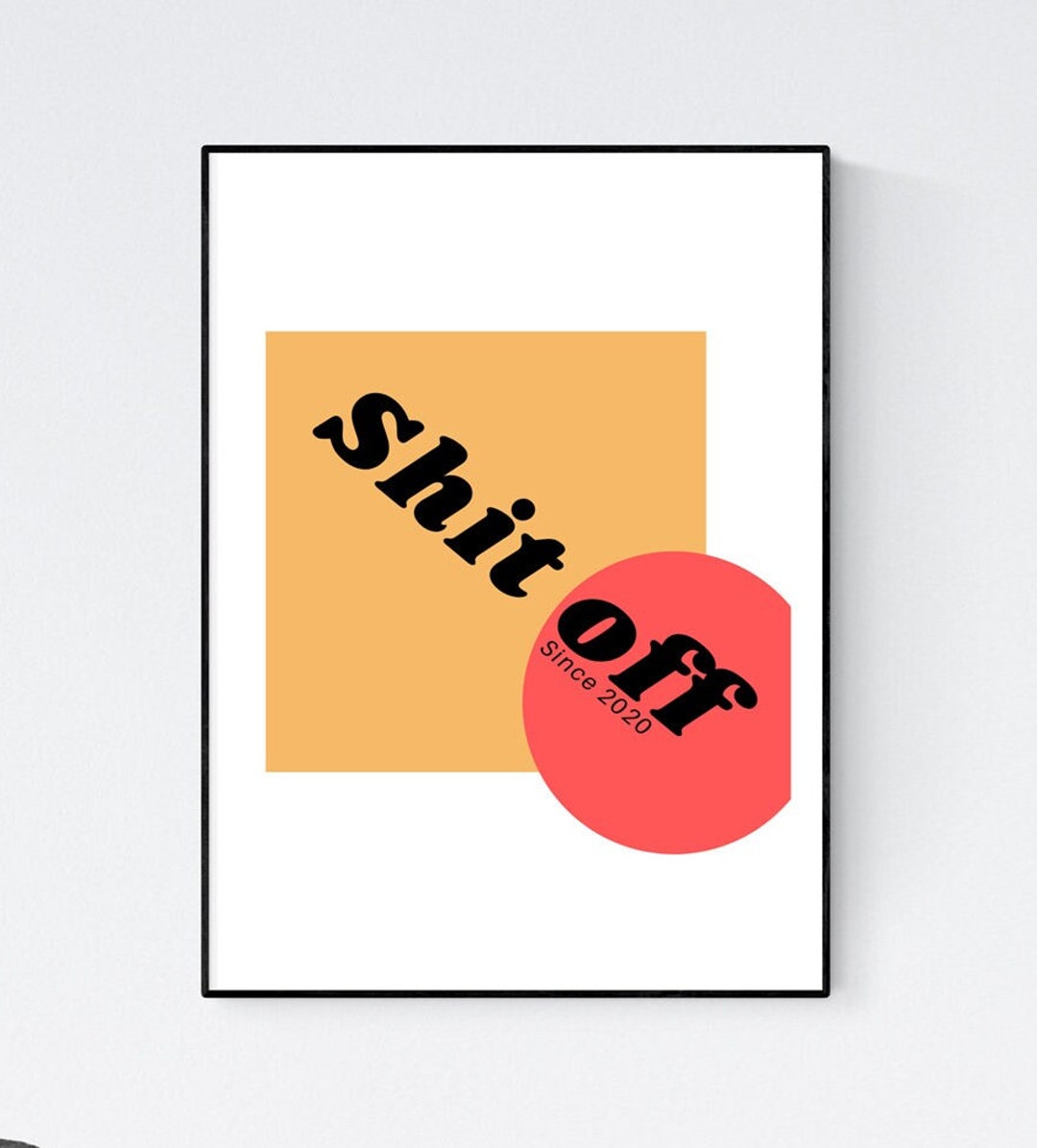 Sht Off Poster, Rude Poster, Typography, Living Room Wall Art, Art Work ...