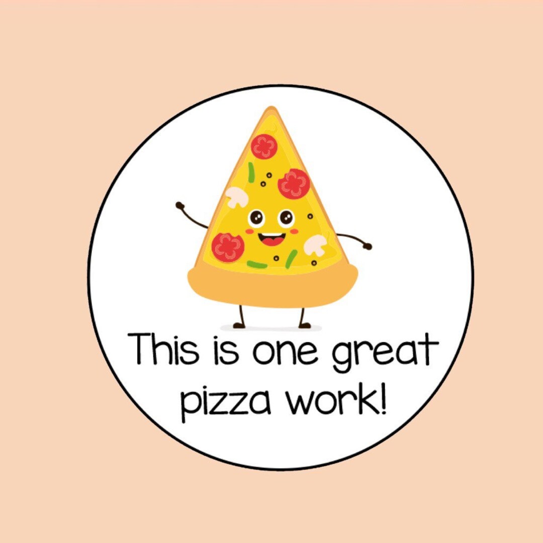Great Pizza Work! Good Work Well Done Stickers Teacher Textbook Custom ...