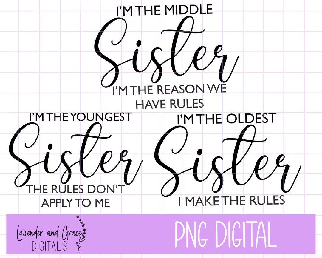 Digital Download, Sister, Reason We Have Rules, Make the Rules, Oldest ...