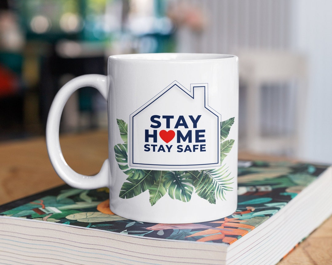 2020 Stay Home Stay Safe Coffee Mug Gift Social Distance Cup - Etsy