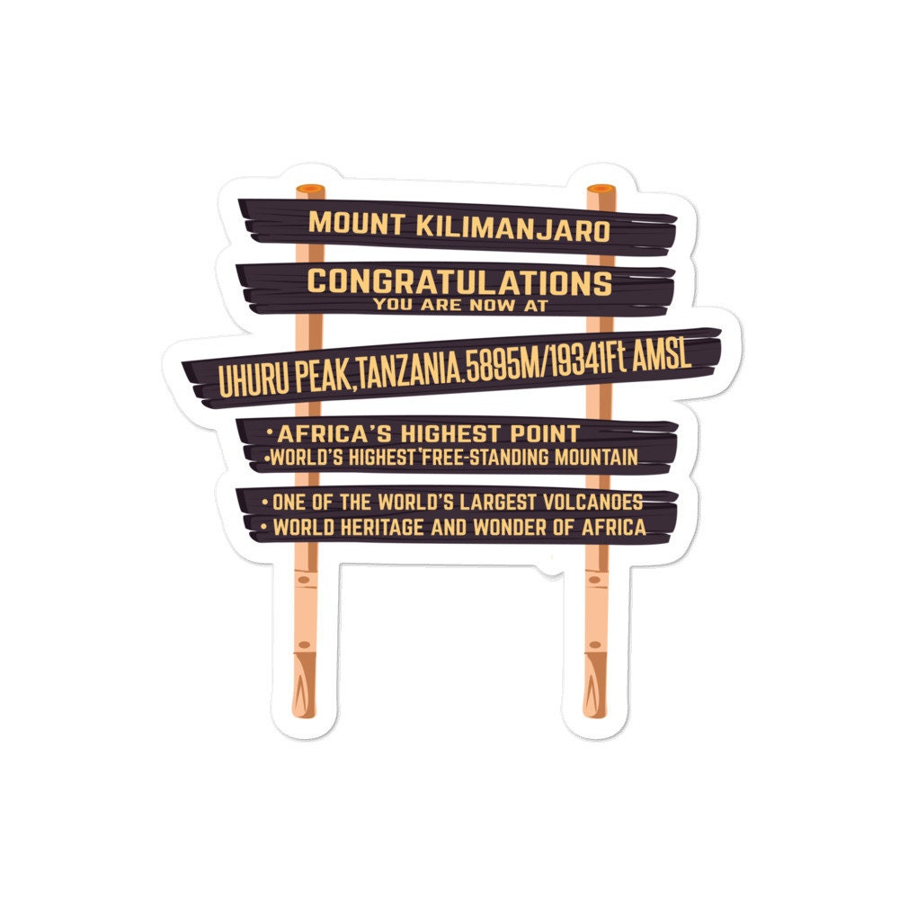 Kilimanjaro Summit Sign Sticker | Mount Kilimanjaro Uhuru Peak Sticker ...