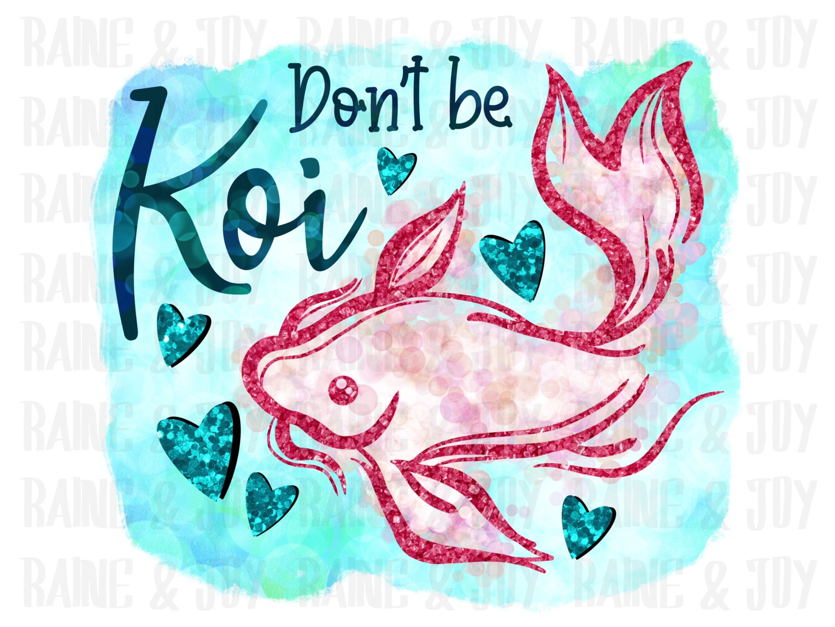 Dont Be Koi Png Png Valentine Valentines Png Kids | Etsy