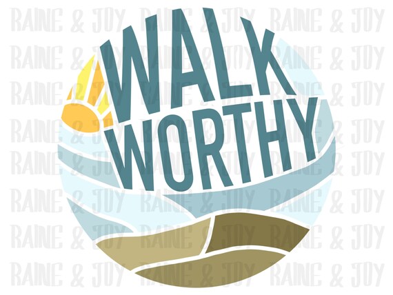 Walk Worthy Png Beach Png Scripture Png Bible Verse Png - Etsy