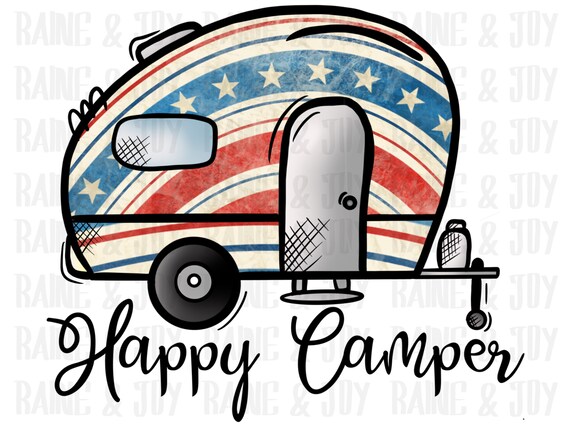 Happy Camper Png Camper Png Camping Png Camp Png 4th of | Etsy
