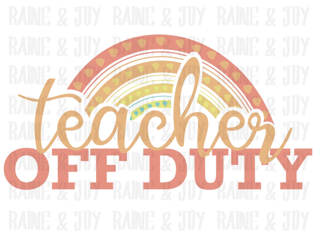 Teacher off Duty Png, Last Day of School Png, Summer Vacation Png ...