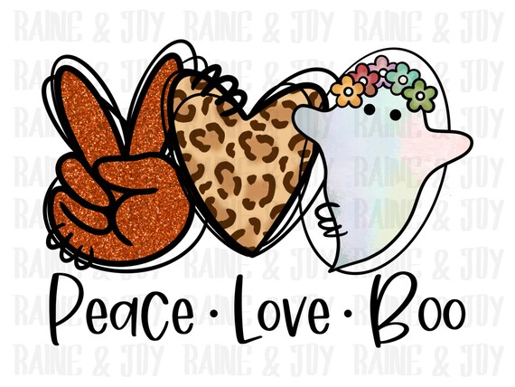 Peace Love Boo Png Ghost Png Fall Png Halloween Png Fall - Etsy