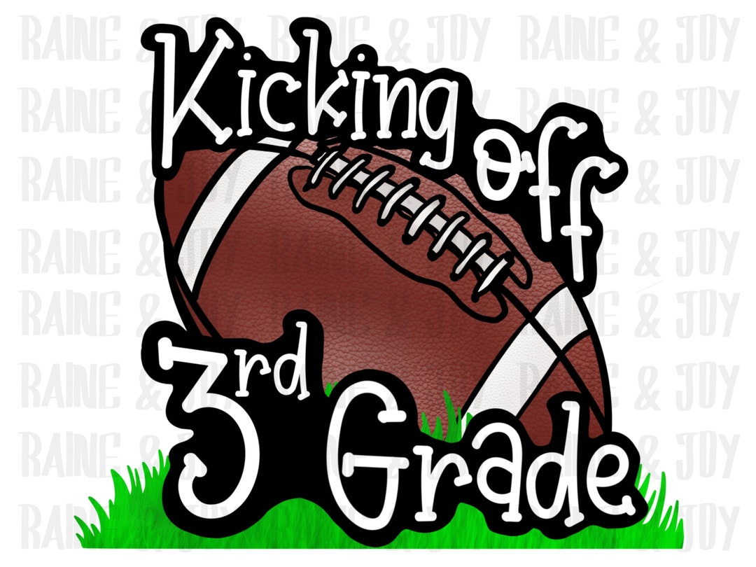 Kicking off Third Grade Png, Third Grade Png, 3rd Grade Png, School Png ...