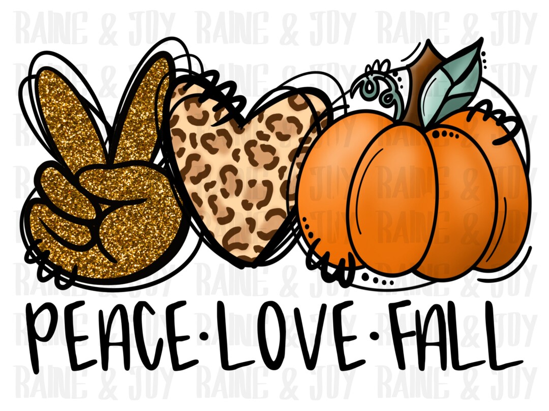 Peace Love Fall, Fall Vibes Png, Happy Fall Png, Fall Png, Autumn Png ...