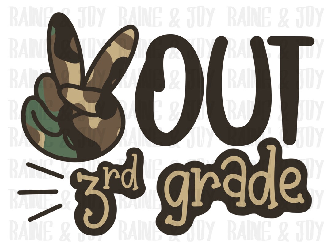 Peace Out Third Grade Png, Last Day of School Png, 3rd Grade Png ...
