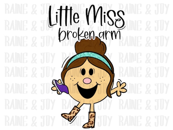 Little Miss Broken Arm Png Broken Arm Png Kids Png Little - Etsy
