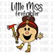 Little Miss Firefighter Png, Firefighter Png, Little Miss Png ...