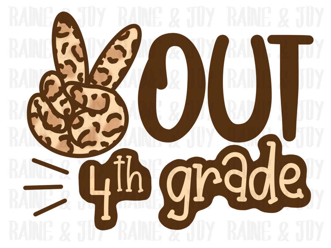 Peace Out Fourth Grade Png, Last Day of School Png, Girls Graduation ...