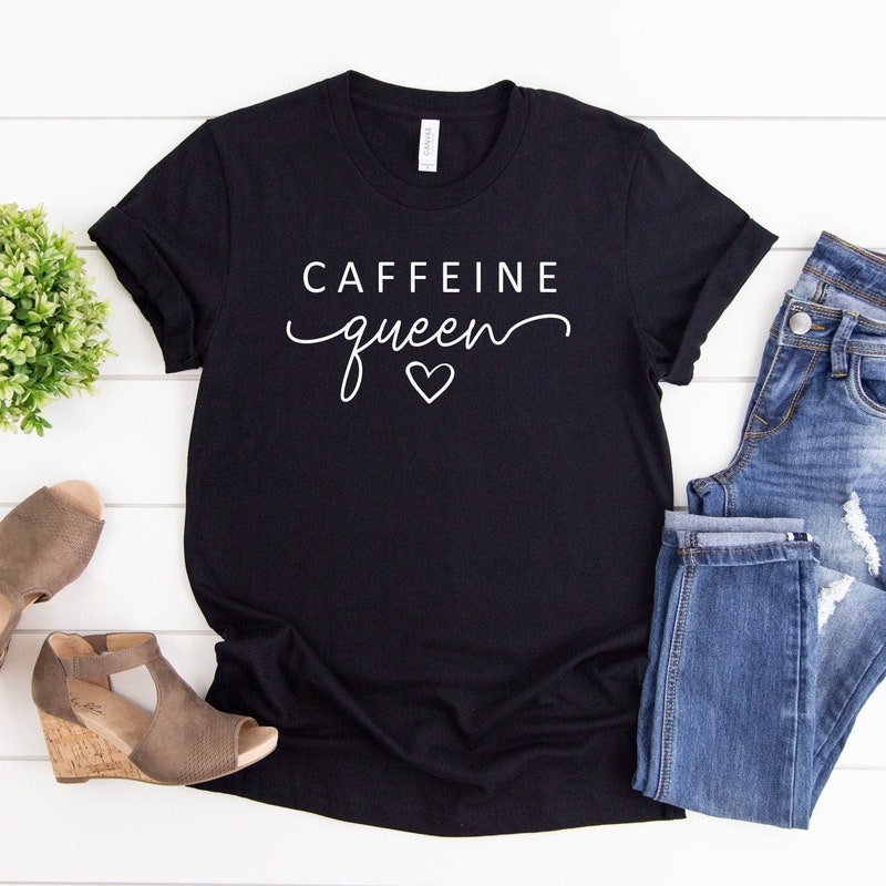Caffeine Queen Shirt - Etsy