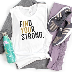 Find Your Strong Muscle Tank: Inspirational Gym Workout Top - Etsy