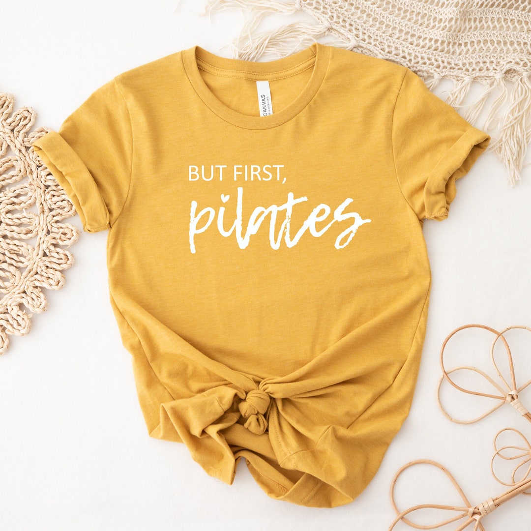 But First, Pilates Shirt: Soft Cotton Blend Unisex Tee - Etsy