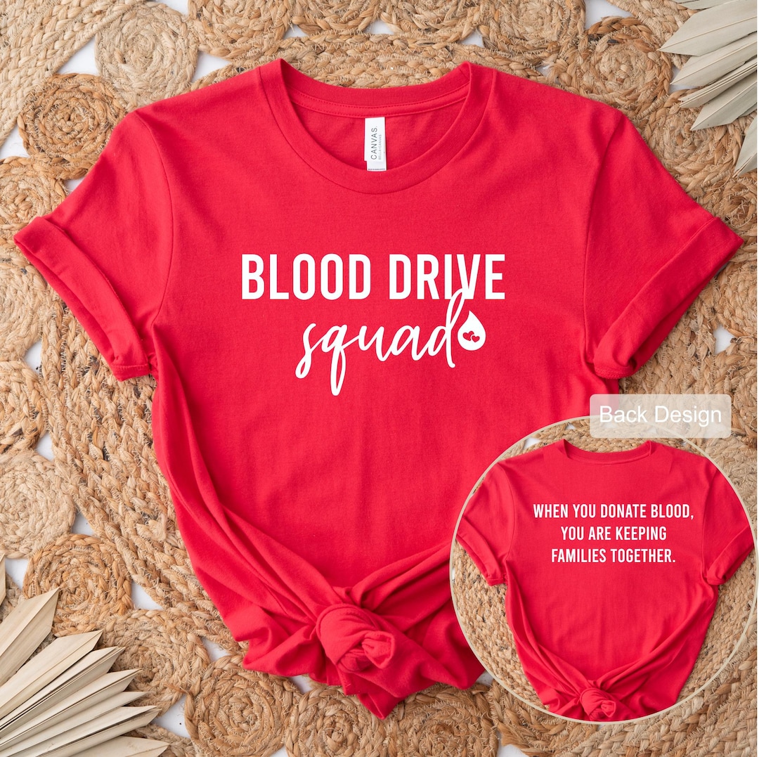 Blood Drive Squad Shirt, Blood Donor T-shirt, Blood Drive T-shirt ...