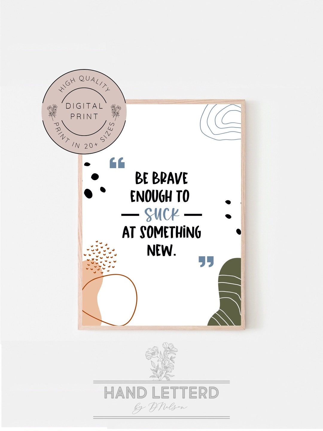 Be Brave Enough Printable, Motivational Wall Art, Inspirational Quote ...