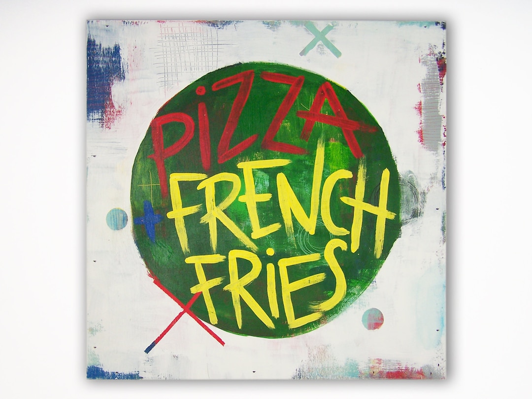 PIZZA FRENCH FRIES Painted Sign, Graffiti Art, Sign Art, Graffiti Wall ...
