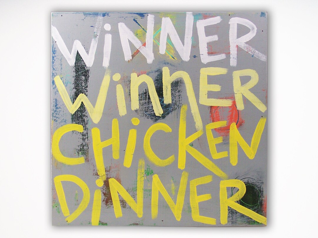 WINNER Winner Chicken Dinner Painted Sign, Graffiti Art, Sign Art ...