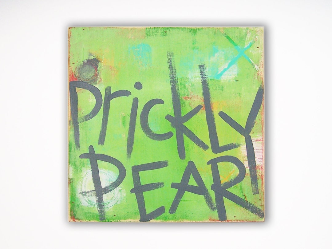 Cartel pintado de PRICKLY PEAR, arte de graffiti, arte de letreros ...