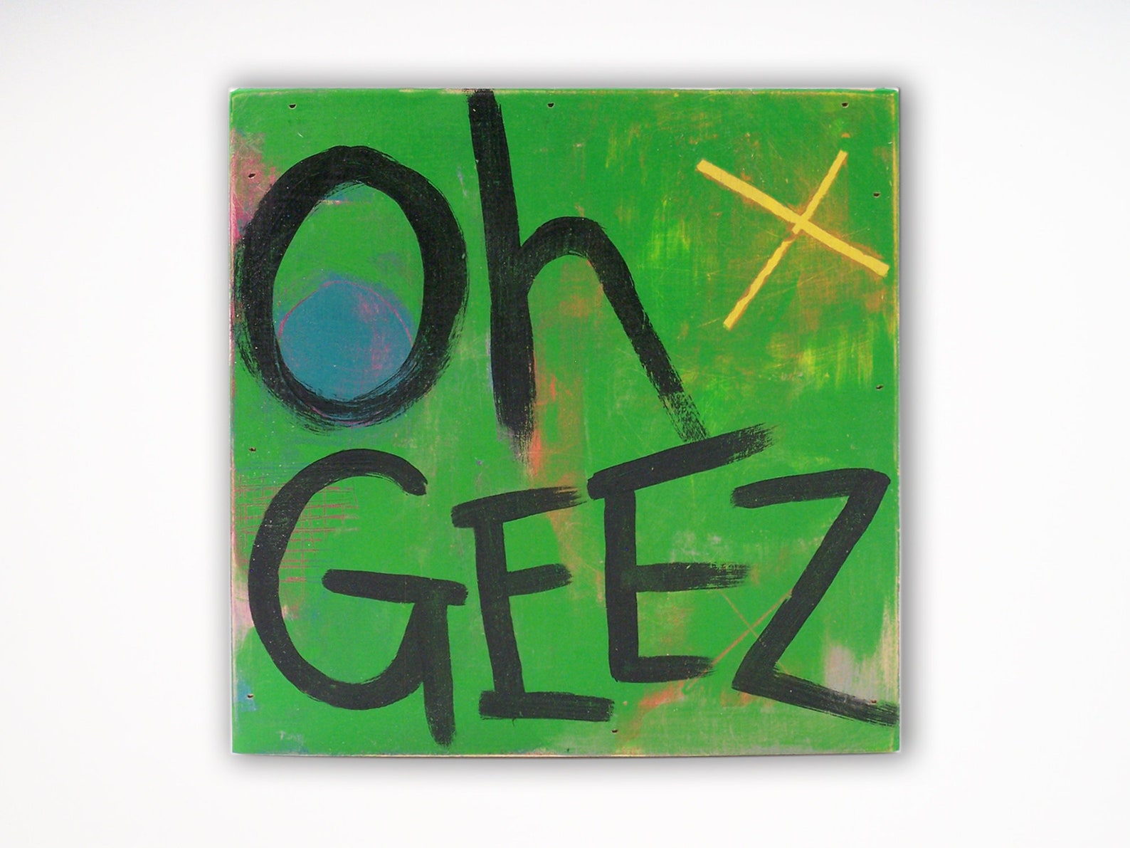 OH GEEZ Painted Sign, Graffiti Art, Sign Art, Graffiti Wall Art, Signs ...