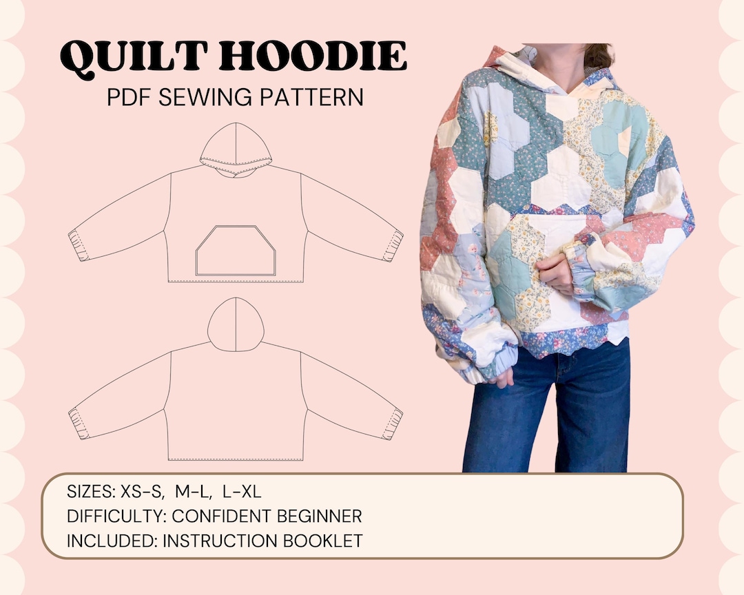 Quilt Hoodie PDF Sewing Pattern Beginner Friendly Sizes XS-S, M-L, L-XL ...