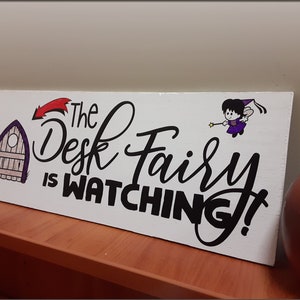 The Desk Fairy is Watching! Wall Sign, Classroom Decor - Etsy