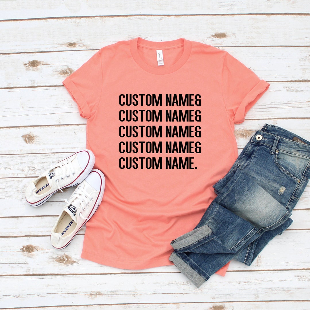 Custom Shirt, Custom Name List Shirt, Personalized Gift, Personalized ...