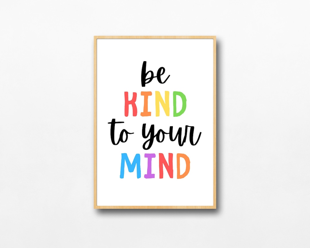 Be Kind to Your Mind Art Print Positive Printable Poster Mental Health ...
